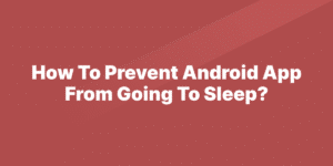How To Prevent Android App From Going To Sleep - SMS Auto Forwarder